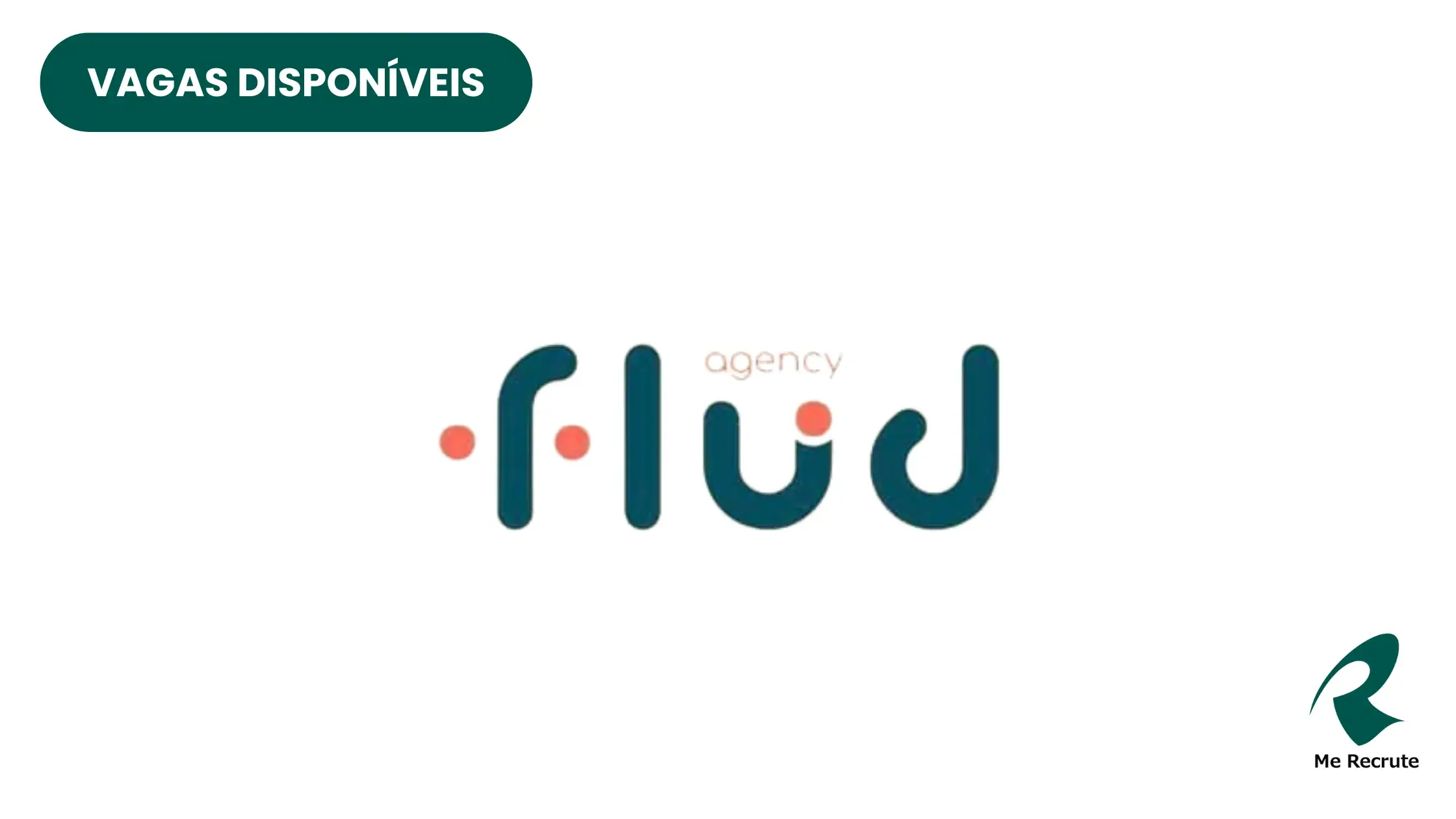 Vaga na Flud Agency: Designer Gráfico - MR 2026